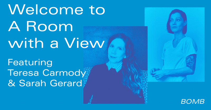 Teresa Carmody - BOMB Magazine